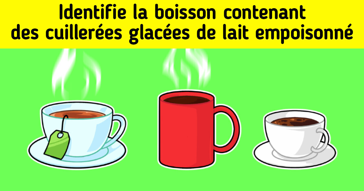 10 Énigmes à résoudre pour faire bouillonner les neurones / Sympa