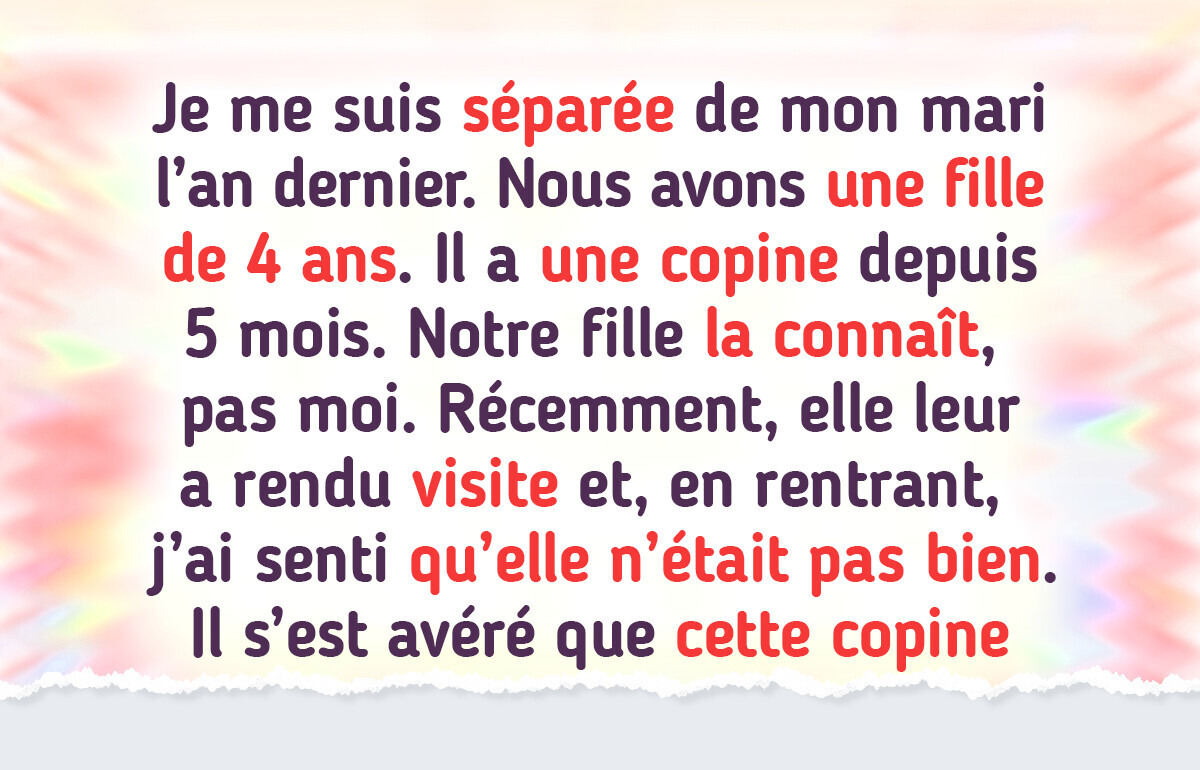 La copine de mon ex est allée trop loin avec notre petite fille, et je suis hors de moi / Sympa